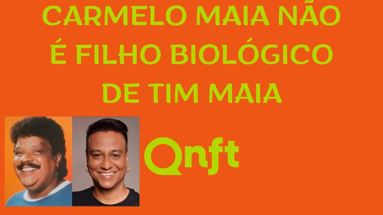 CARMELO MAIA NÃO É FILHO BIOLÓGICO DE TIM MAIA! 01/07/2024 - YouTube