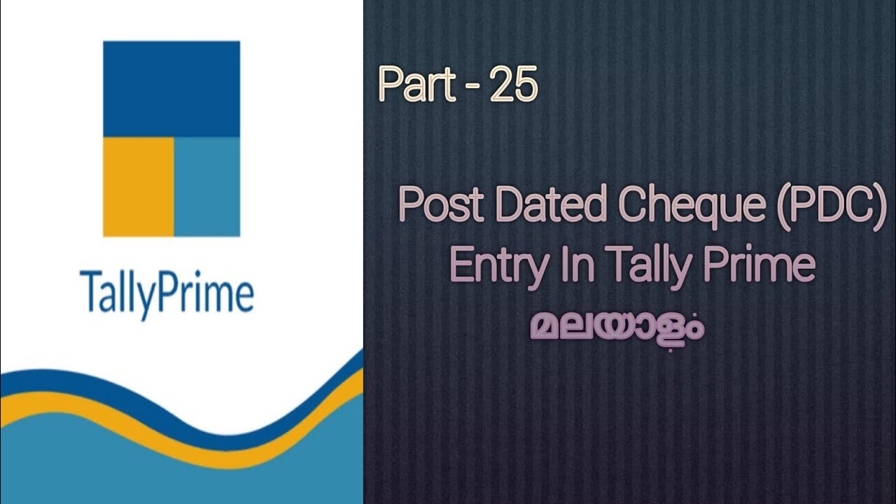 Post Dated Cheque Entry In Tally Prime Malayalam YouTube post-dated-cheque-entry-in-tally-prime-malayalam-youtube