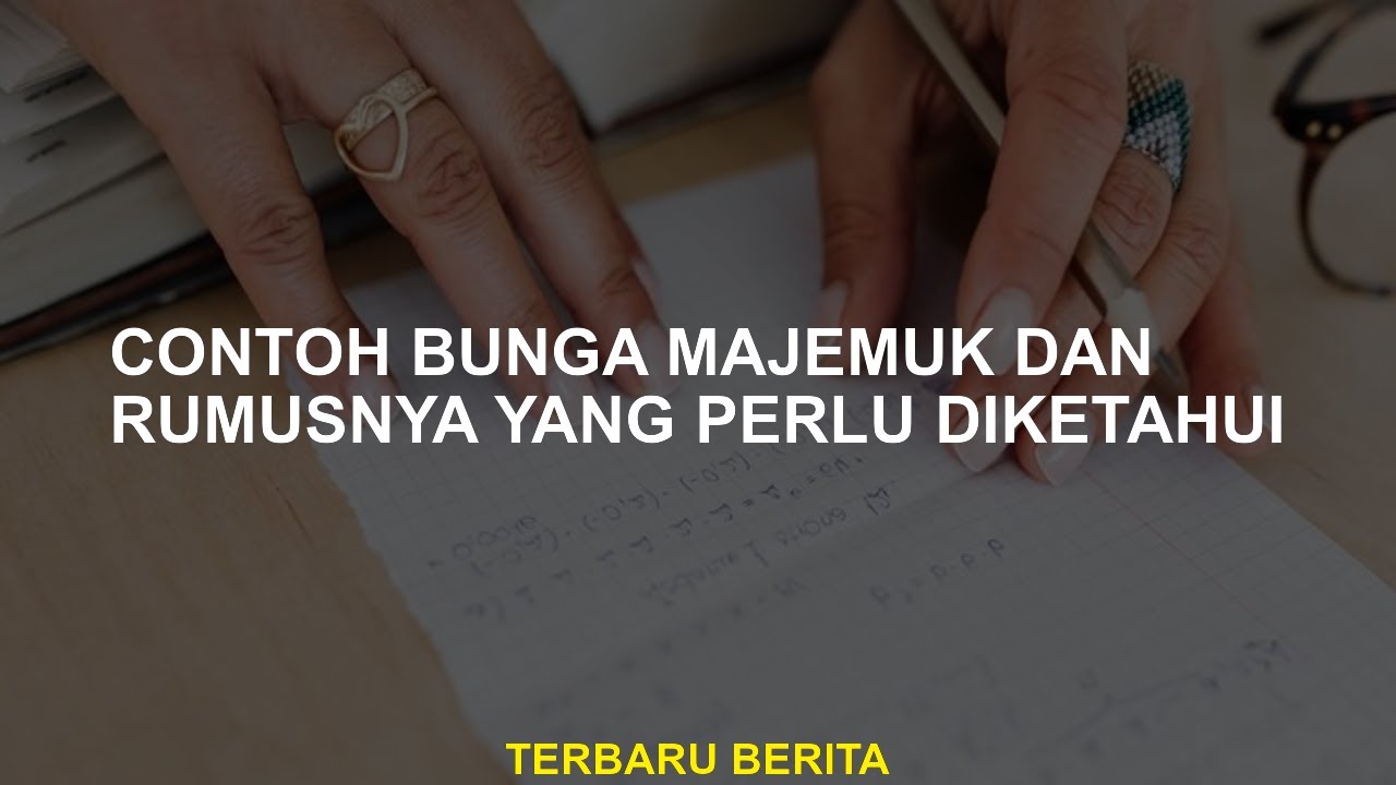 Contoh bunga majemuk dan formula yang perlu diketahui - YouTube