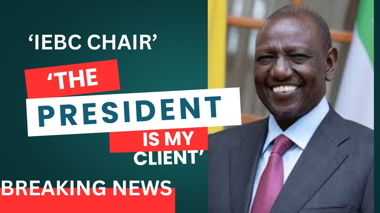 'THE PRESIDENT IS MY CLIENT' - IEBC CHAIR NOMINEE - YouTube