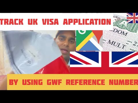How to Track UK Visa Using GWF Number | Check UK Visa Application ...