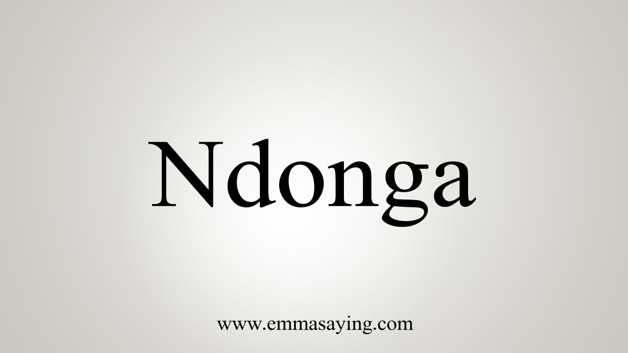 How To Say Ndonga - YouTube