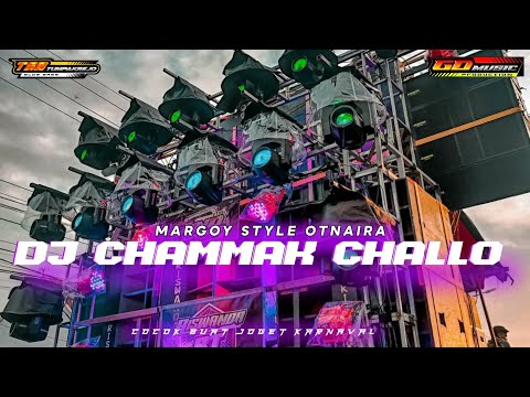 DJ CHAMMAK CHALLO  X STYLE OTNAIRA • COCOK BUAT KARNAVAL