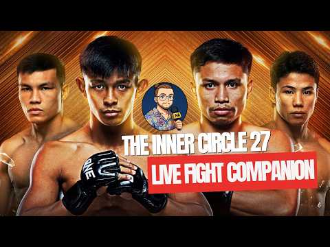 The Inner Circle 27 | ONE Championship LIVE Fight Companion