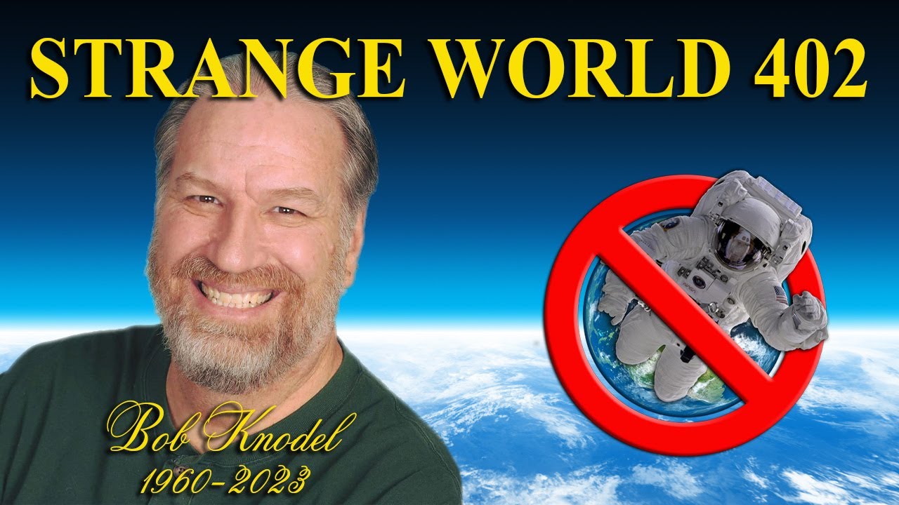 Strange World 402 Bob Knodel 1960-2023 - YouTube