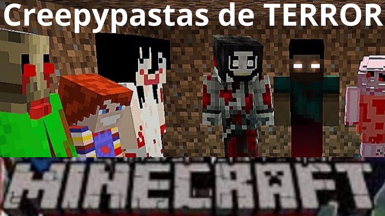 Creepypastas de terror MINECRAFT, la pesadilla del juego maldito ...