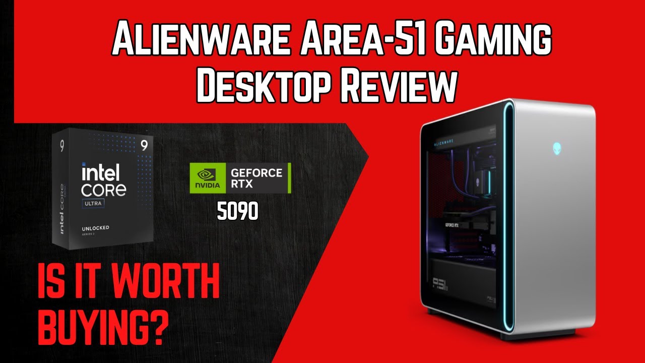 Alienware Area-51 Gaming Desktop Review | Intel® Core™ Ultra 9 285K ...