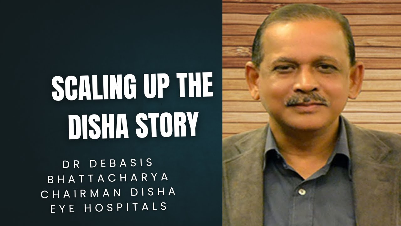 "Scaling Up - Why a Few Eye Hospitals make and rest don't ?" - Dr ...