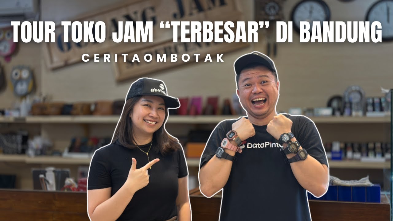 Tour toko jam "TERBESAR" di Bandung! - YouTube