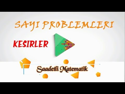 SAYI PROBLEMLERİNİN PÜFLERİ! KESİR PROBLEMLERİ!