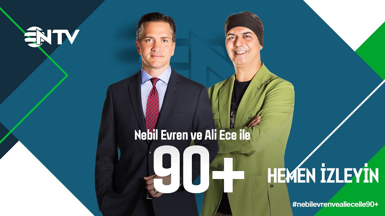 ntvspor 90+ (Nebil Evren - Ali Ece) 12 Temmuz 2020 - YouTube