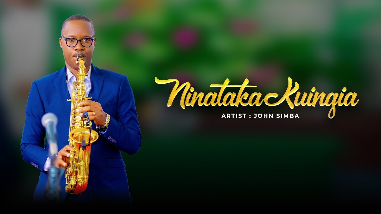 NINATAKA KUINGIA (TMW 154) VIDEO LYRICS BY JOHN SIMBA - YouTube