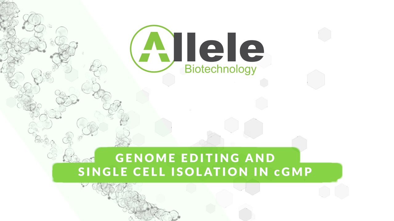 Genome Editing and Single Cell Isolation in cGMP - YouTube