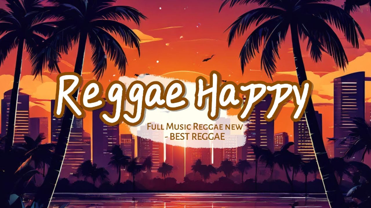 REGGAE HAPPY Music Happiness in Every Reggae Note: Feel the Positive ...