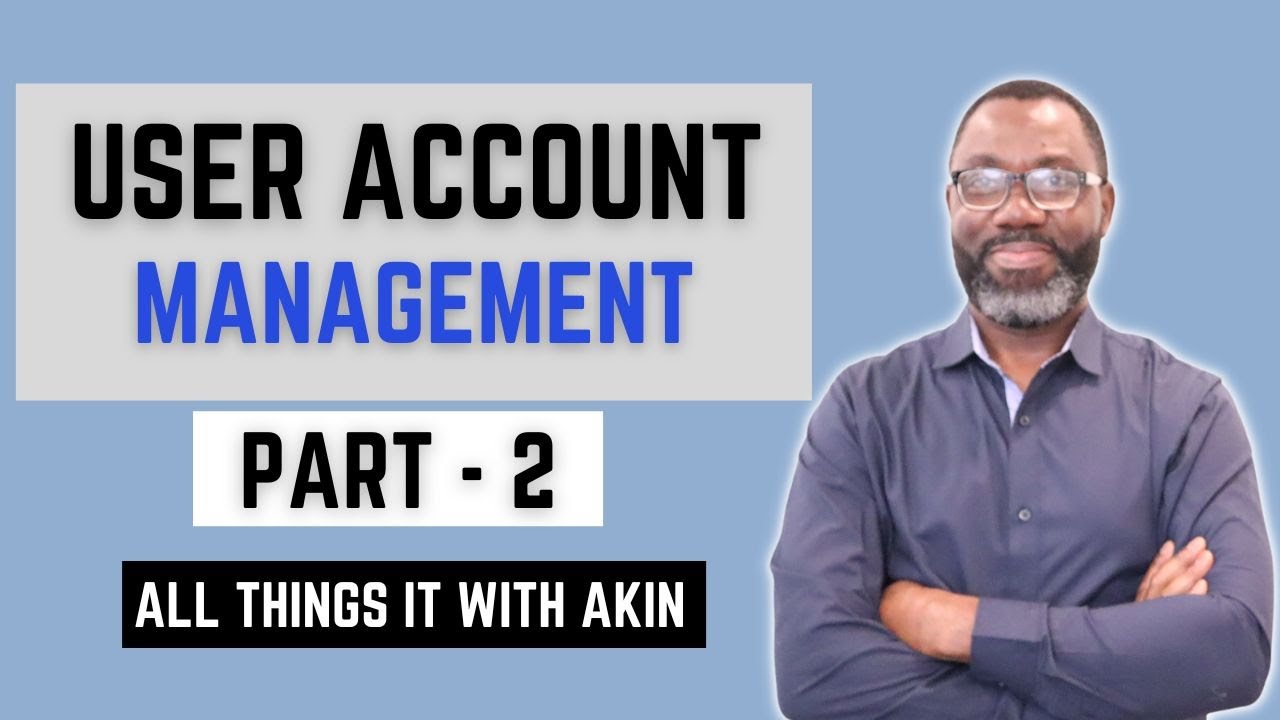 User Account Management Solutions (Part 2) - A Comprehensive Guide To ...