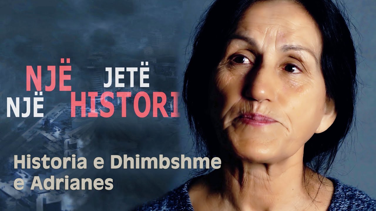 Nje Jete Nje Histori - Historia e vertete e jetes se Adrianes.(Cdo jave ...