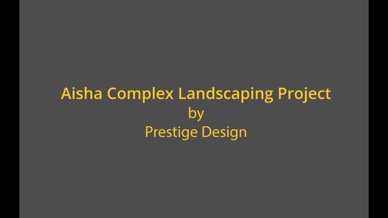 Aisha Complex Landscaping 06082017 - YouTube