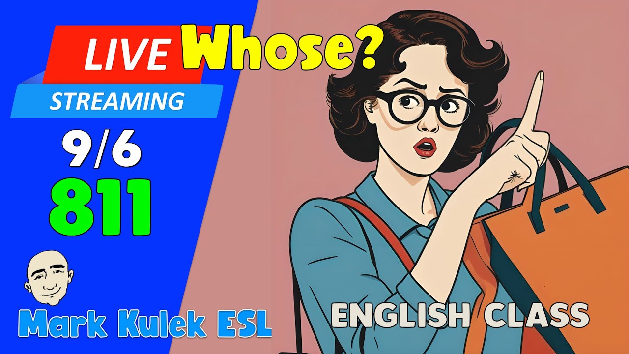 Whose? | Live Stream English Class #811 with Mark Kulek ESL - YouTube