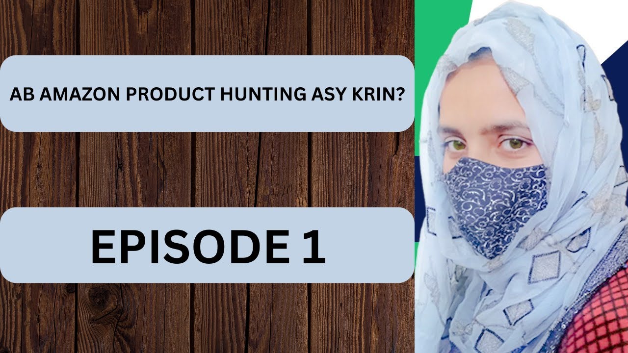 ab product hunting asy krin ? | amazon product hunting |amazon product ...