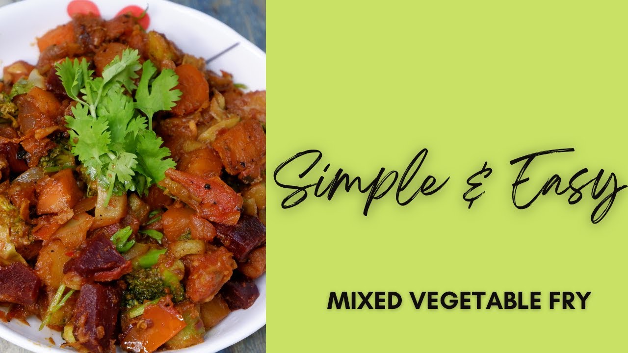 Mixed vegetable fry -Video 19 - YouTube
