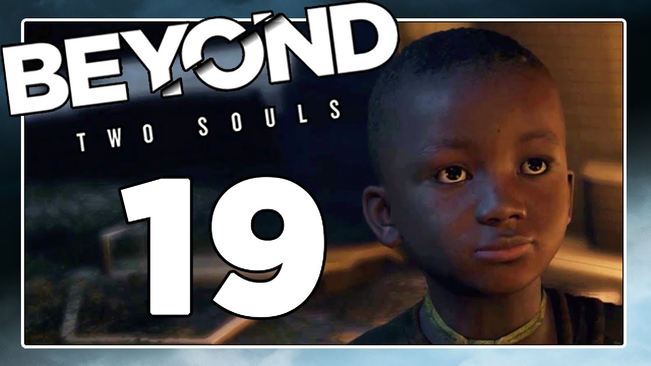 BEYOND TWO SOULS REMASTERED Part 19: Salim - YouTube