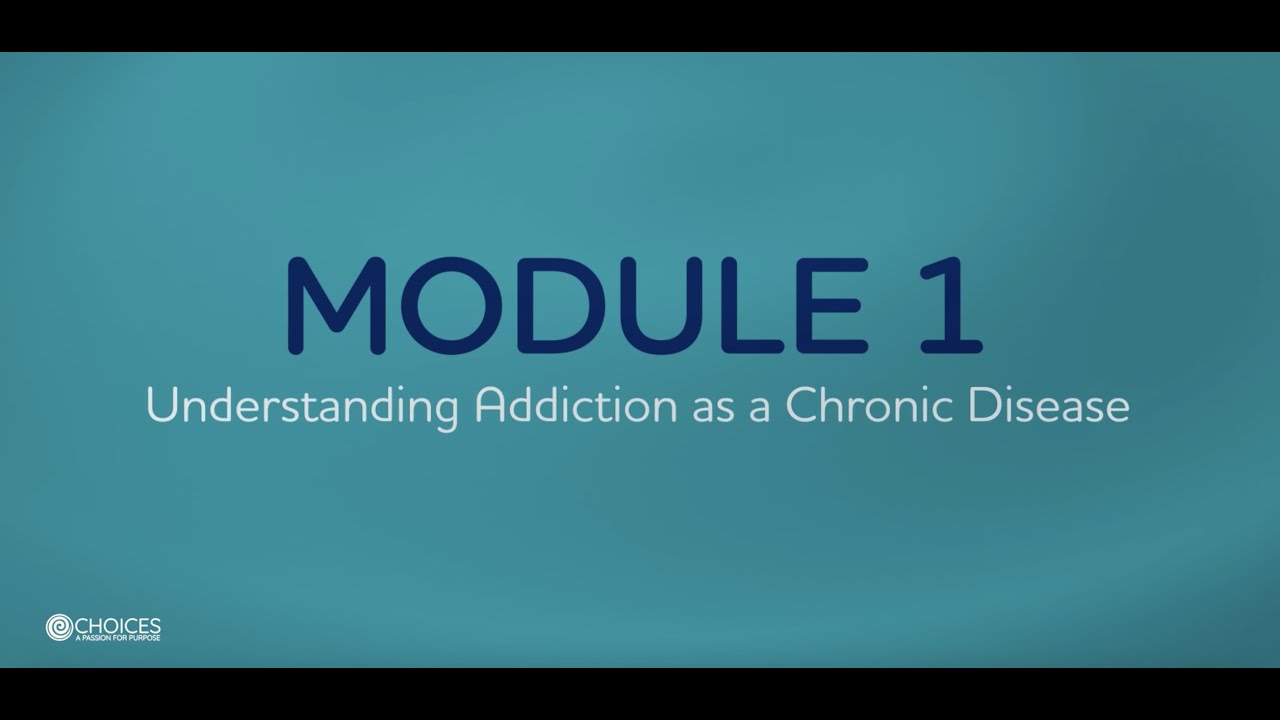 Addiction Recovery 101 Mod 1 Part3 Addiction as a Chronic Disease - YouTube