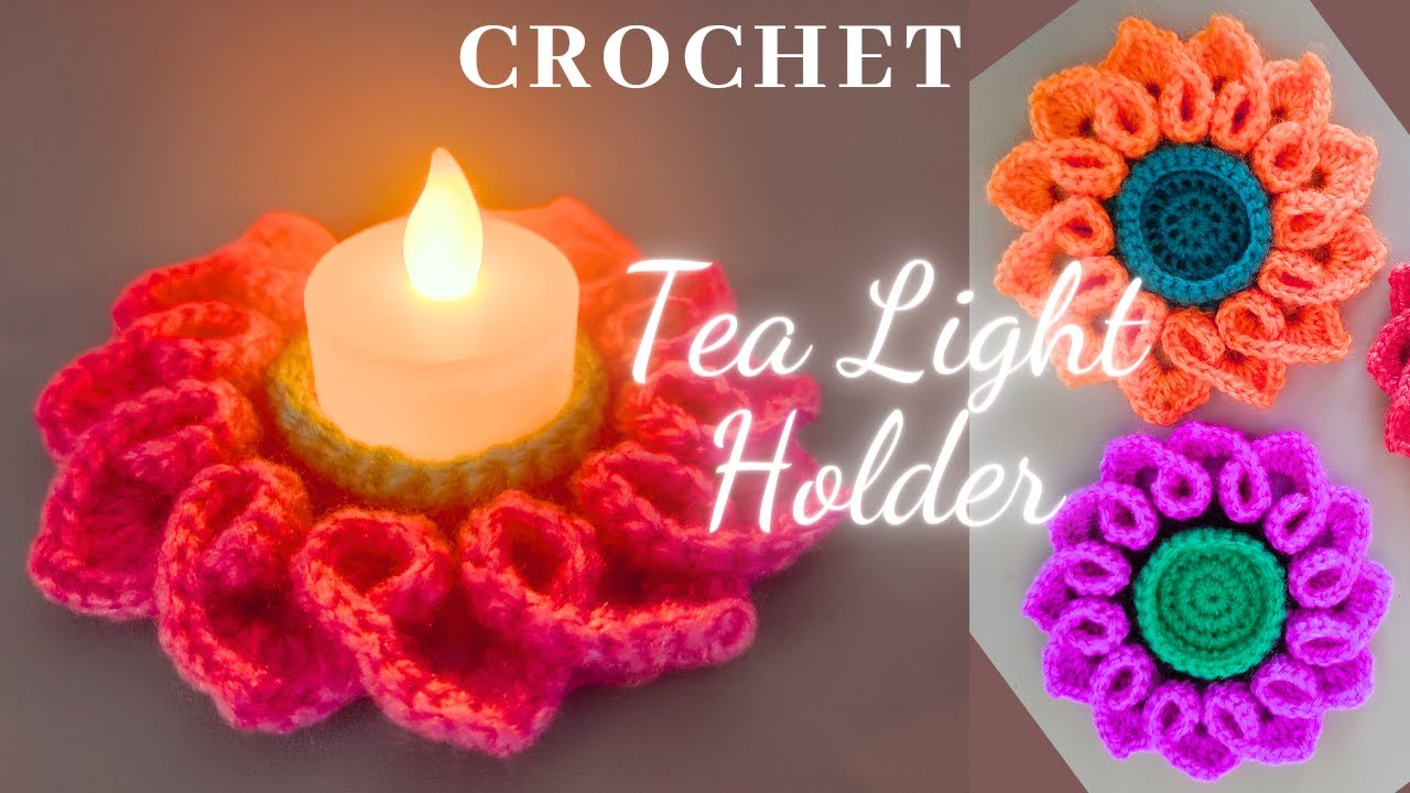 Crochet LED Tea Light Holder क्रोशे एल् इ डी टी लाईट होल्डर (English ...