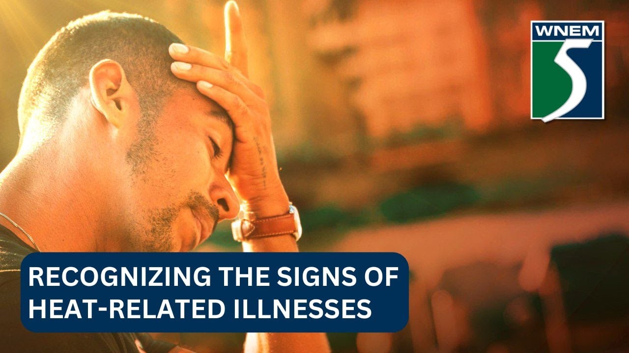 Recognizing the signs of heat-related illnesses - YouTube