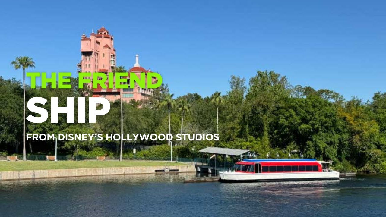 The Friend Ship: A Friendship Boat Ride From Disney's Hollywood Studio ...