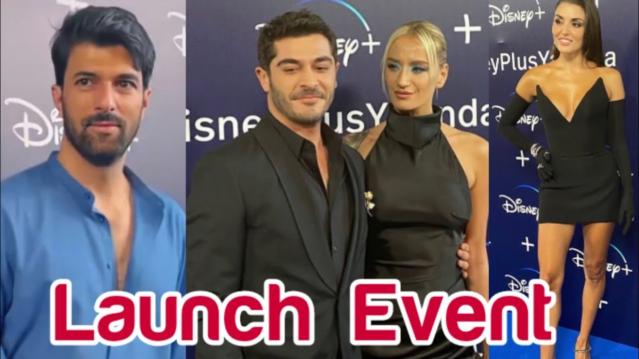 Disney plus launch in Turkey with Turkish stars #enginakyürek # ...