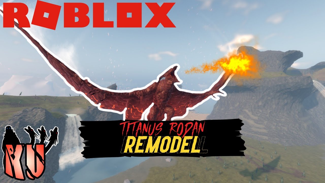 TITANUS RODAN REMODEL!! | NEW UPDATE | - Roblox Kaiju Universe - YouTube