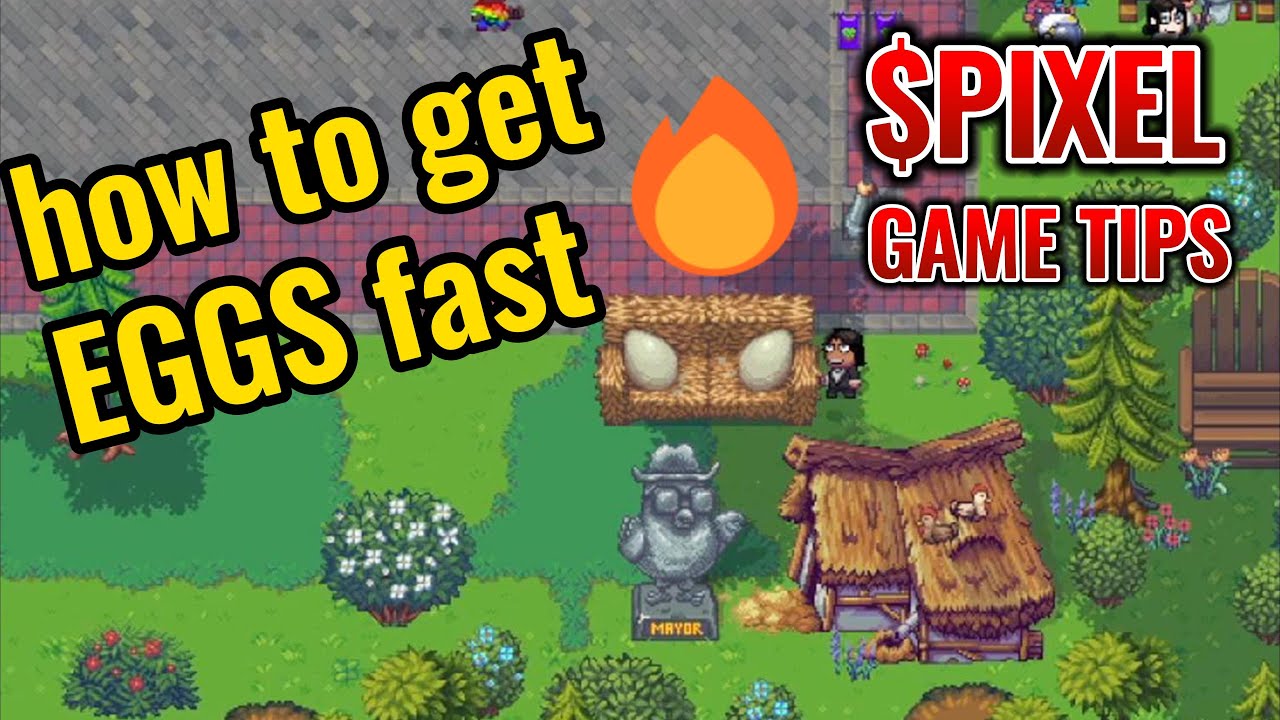 PIXELS TIPS HOW TO GET EGGS FAST - YouTube