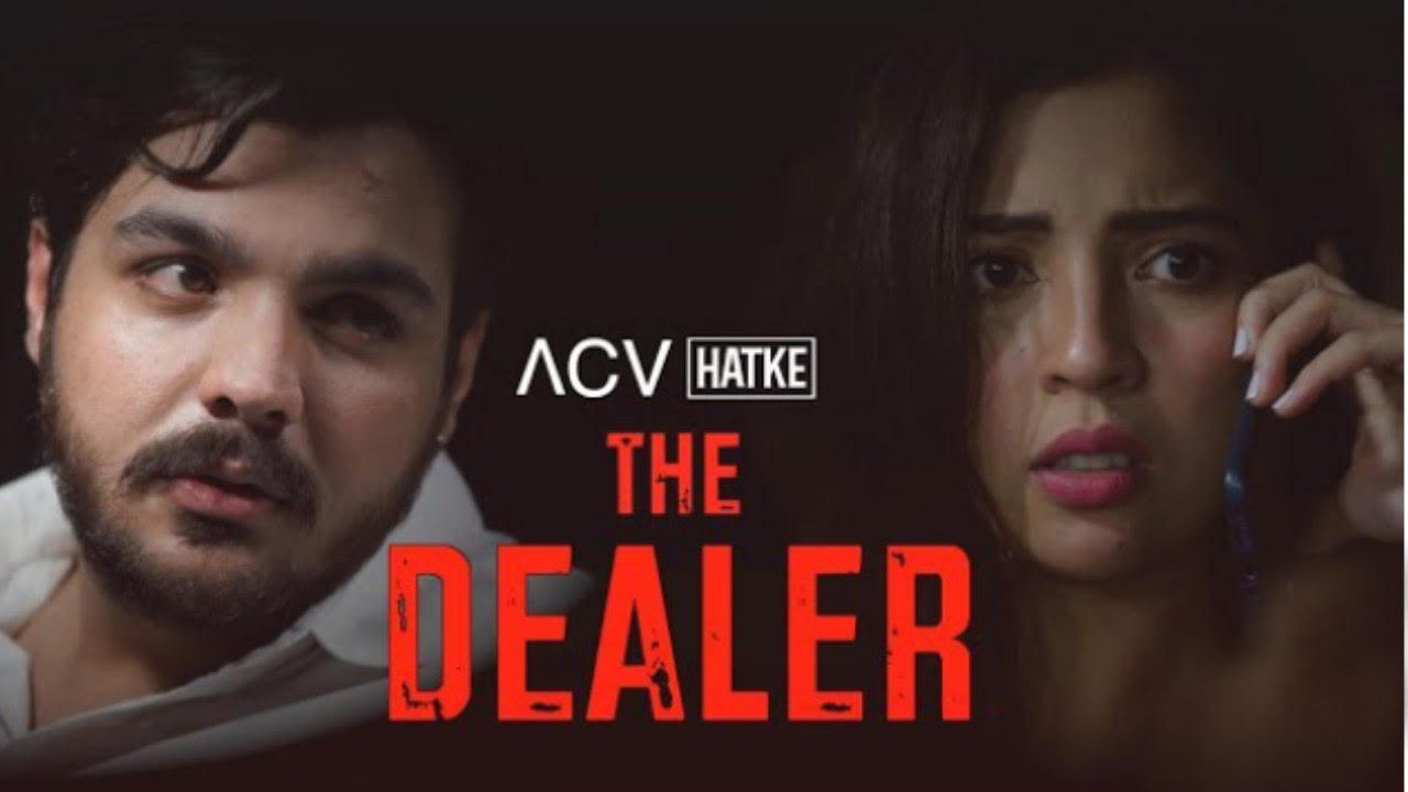 The Dealer | ACV Hatke | Barkha Singh | Ashish Chanchlani new videos ...