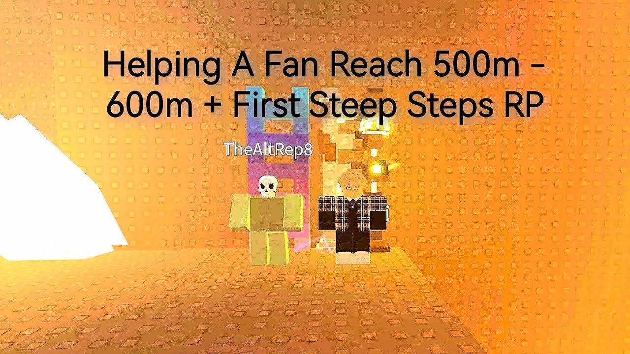 Helping A Fan Reach 500m - 600m Part 1 + First Steep Steps RP! - YouTube