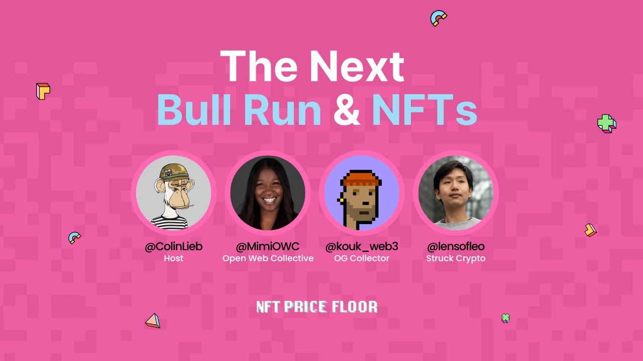 The Next Bull Run & NFTs - The NFT Price Floor Podcast #005 - YouTube