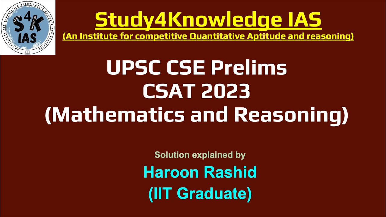UPSC CSE Prelims CSAT 2023 Paper solution with explanation | UPSC | CSE ...