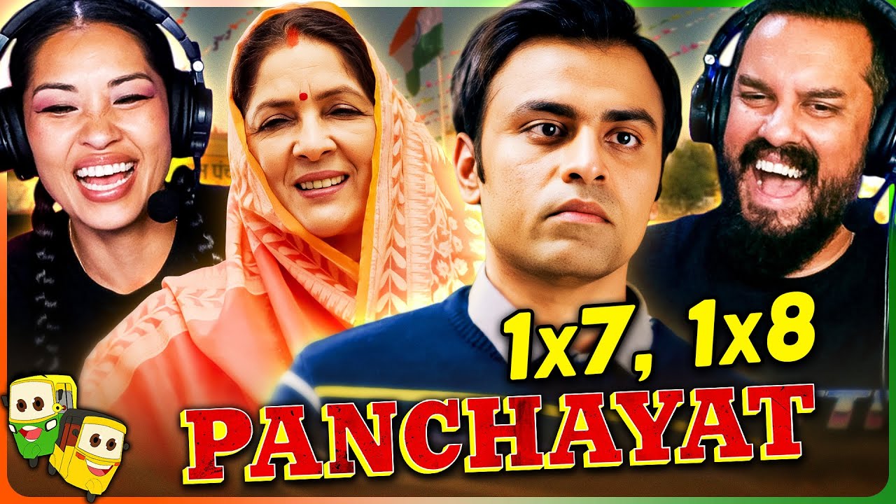 PANCHAYAT 1x7 & 1x8 Reaction! | Jitendra Kumar | Raghuvir Yadav | Neena ...