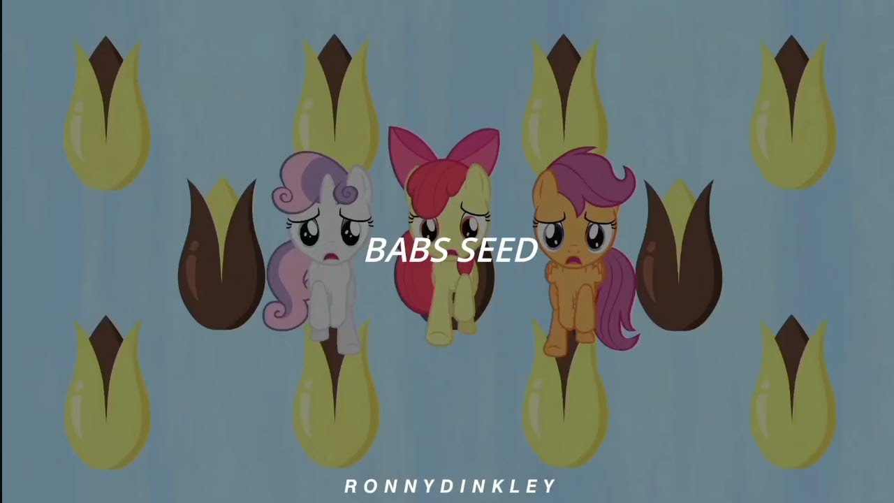 Babs Seed | Cutie Mark Crusaders | MLP // [Letra en Español] - YouTube