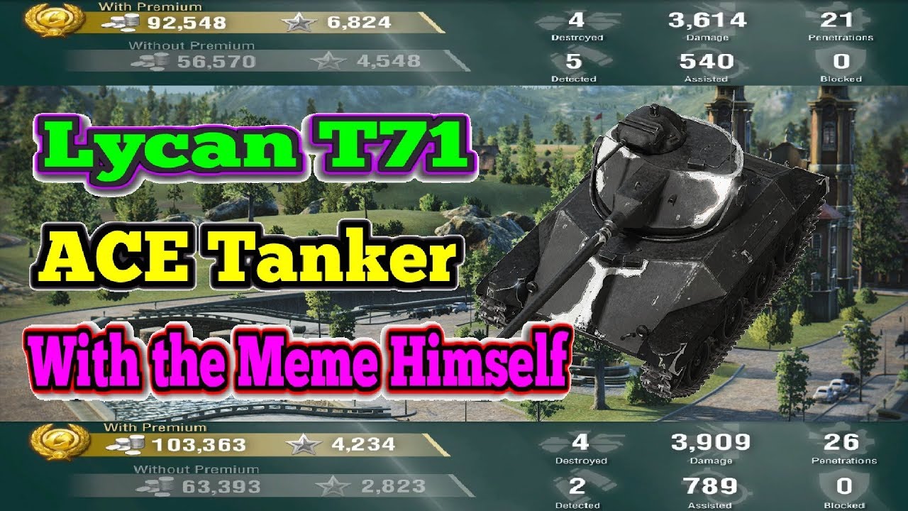 Lycan T71 Ace Tanker "JUST MEMEING AROUND" -- World of Tanks Console ...