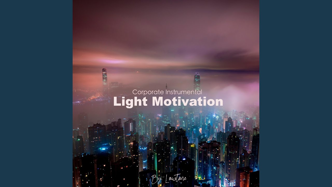 Light Motivation - YouTube