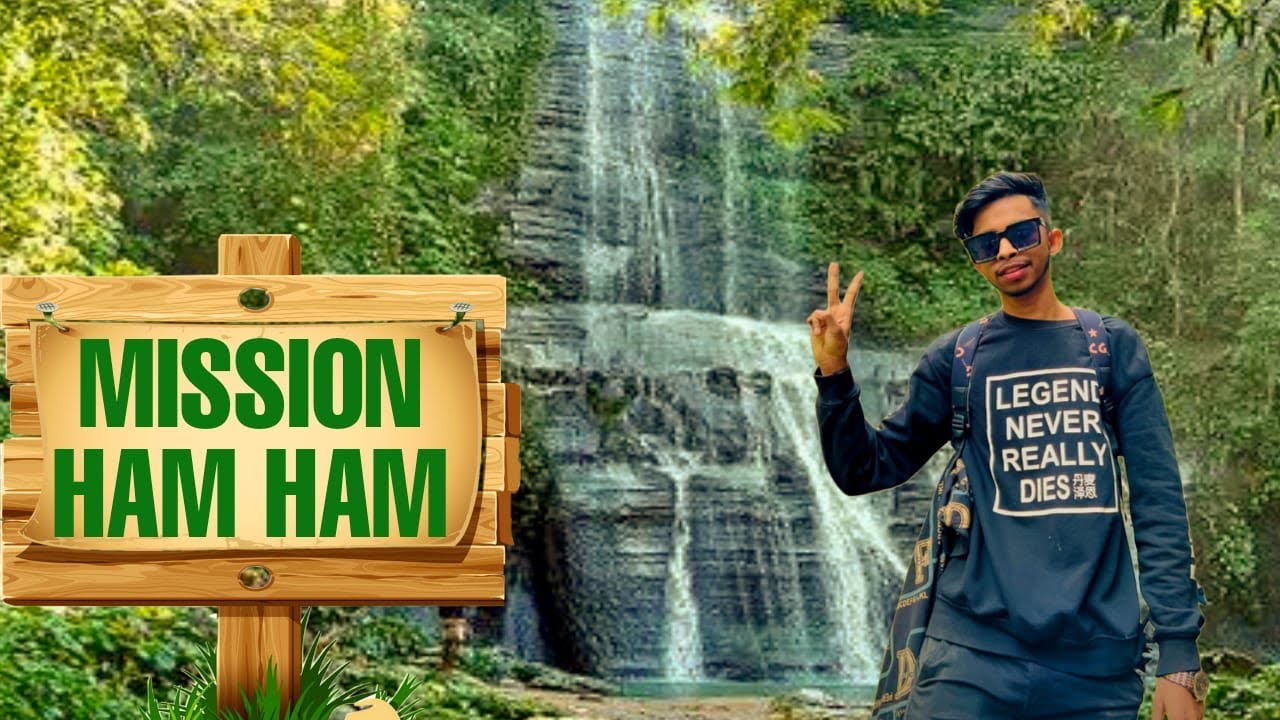 Mission HAM HAM || Waterfall sylhet || হাম হাম পাহাড় || সিলেট || # ...