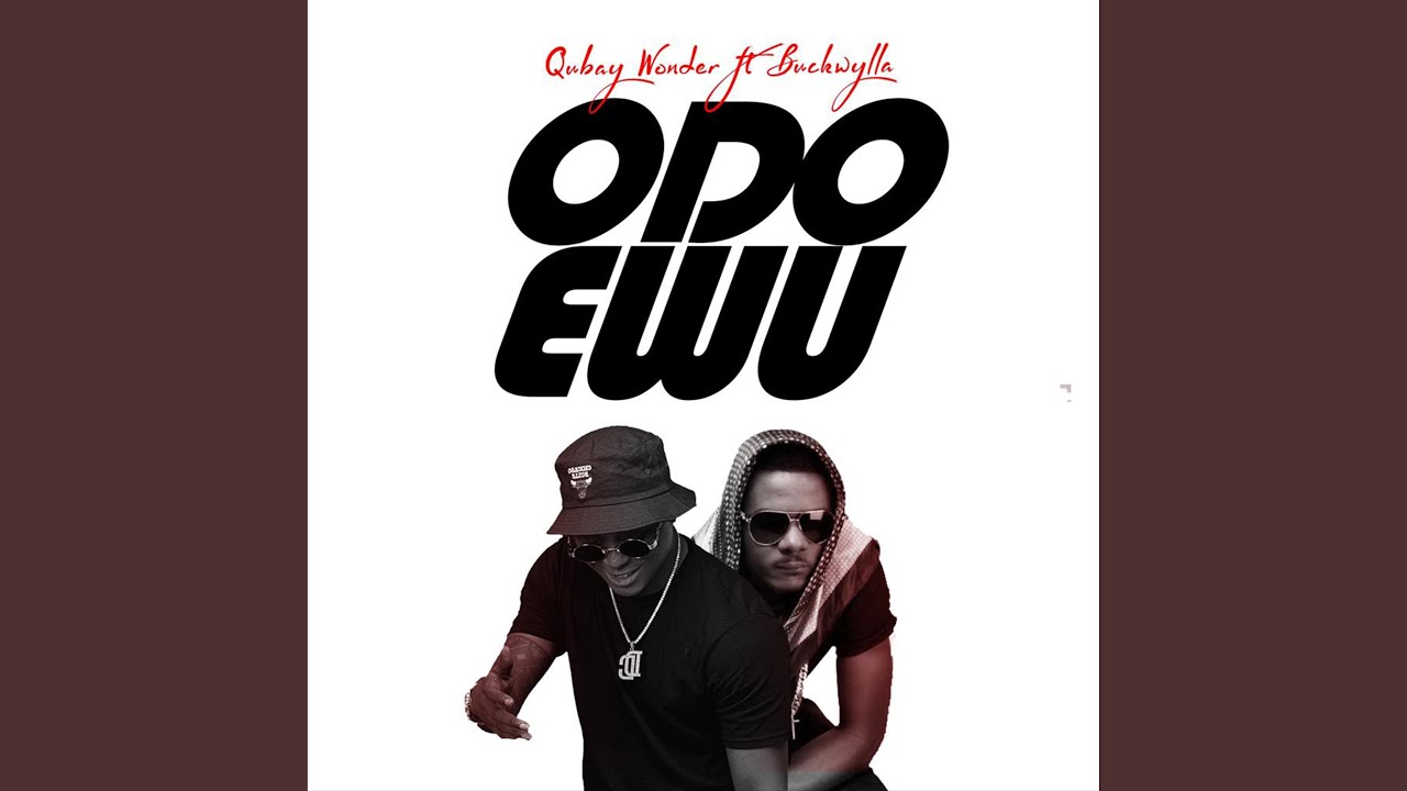 Odo Ewu (feat. Buckwhylla) - YouTube