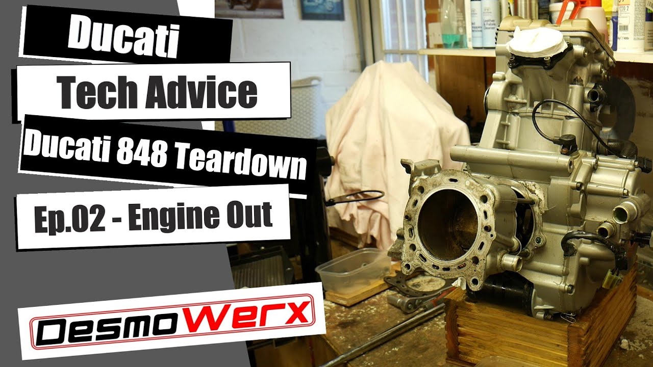 Ducati 848 Teardown Episode 2 - Dropping the Engine and top end strip ...