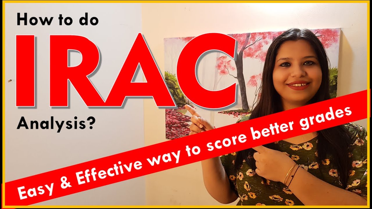 HOW TO DO IRAC ANALYSIS. Effective and easy to understand. Guaranteed ...