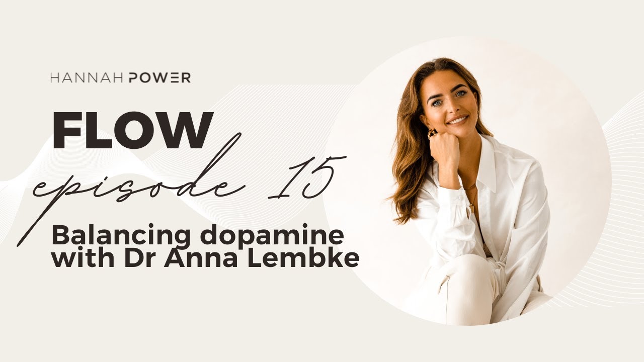 Ep 15 | Balancing our dopamine with Dr Anna Lembke - YouTube