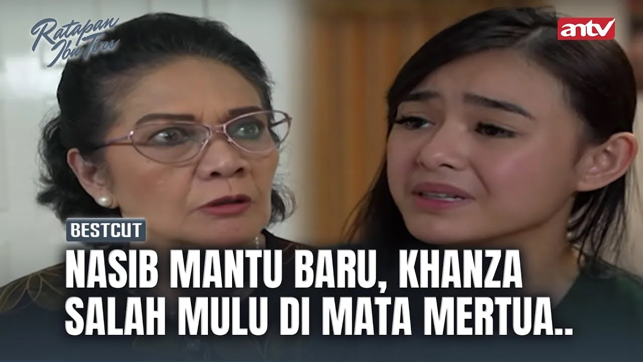 Kenapa Sih, Mantu Selalu Salah Di Mata Mertua?! | BestCut Ratapan Ibu ...