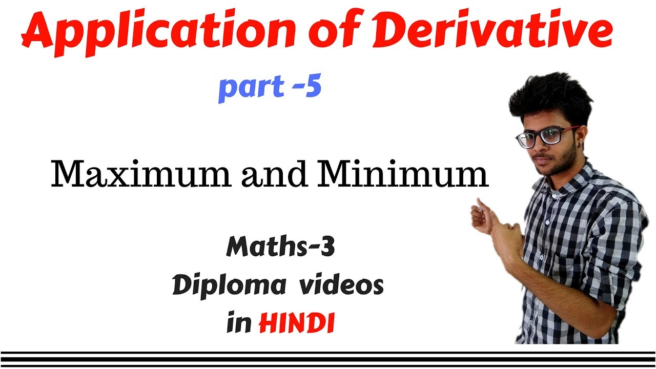 Maximum and minimum in Application of derivative part 5 | diploma maths 3 - YouTube