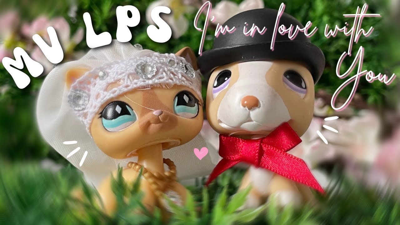 LPS MV | I'm In Love With You 💘 - YouTube