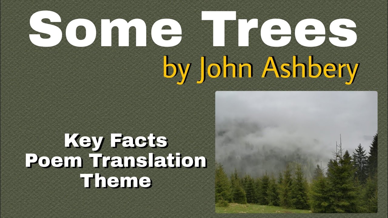 Some Trees by John Ashbery Analysis in Urdu/Hindi| Some Trees by John ...