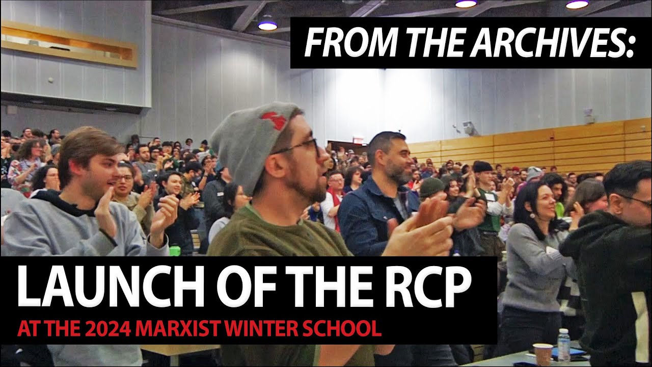 Launch of the RCP - Marxist Winter School 2024 (From the Archives ...